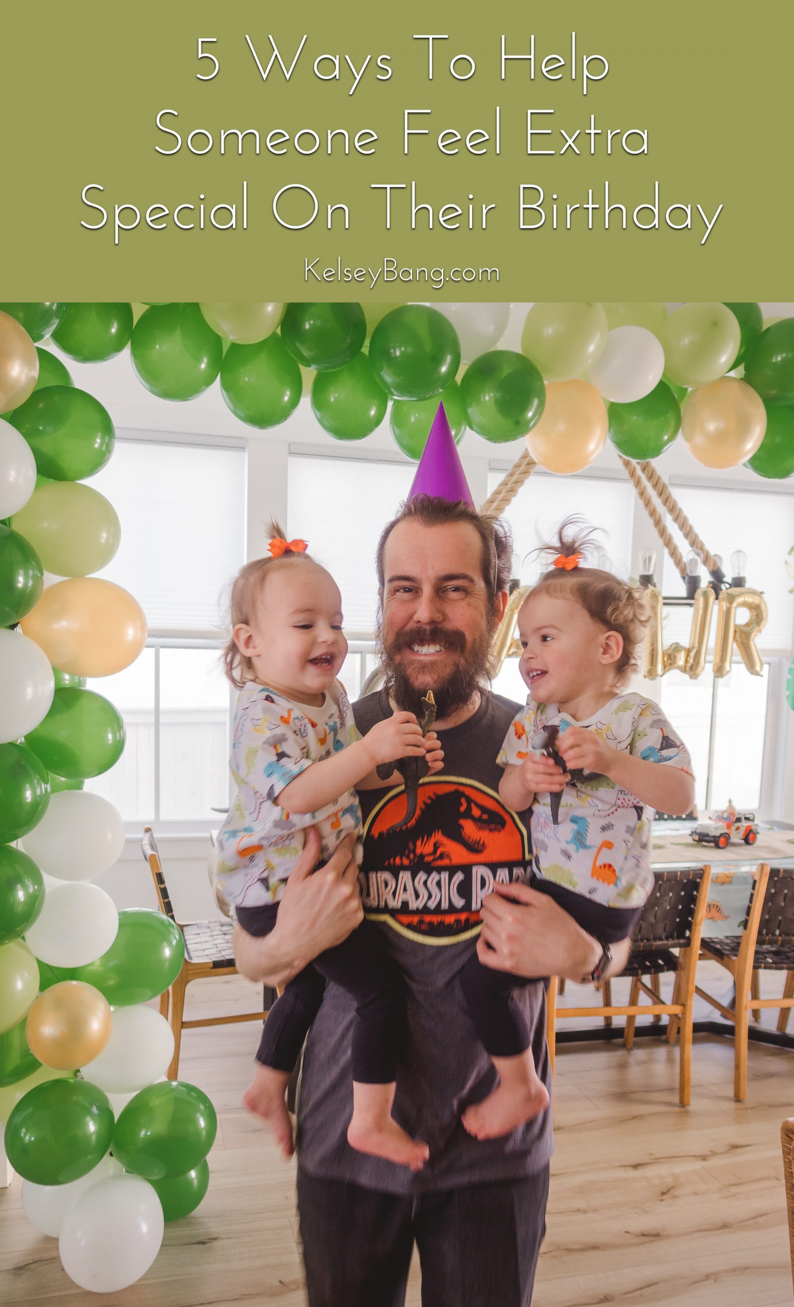 5 Ways To Help Someone Feel Extra Special On Their Birthday | Kelsey Bang